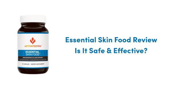 ActivatedYou Essential Skin Food Reviews - Is It Safe & Effective?