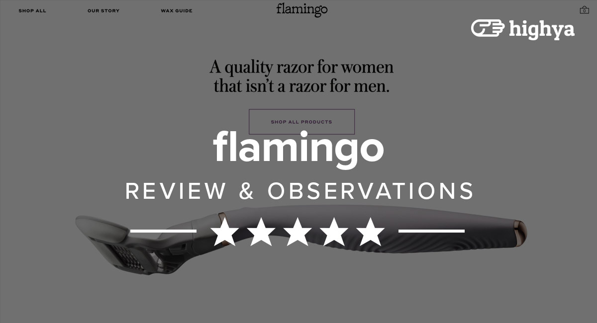 Flamingo Reviews - Ideal for Women’s Shaving Needs?