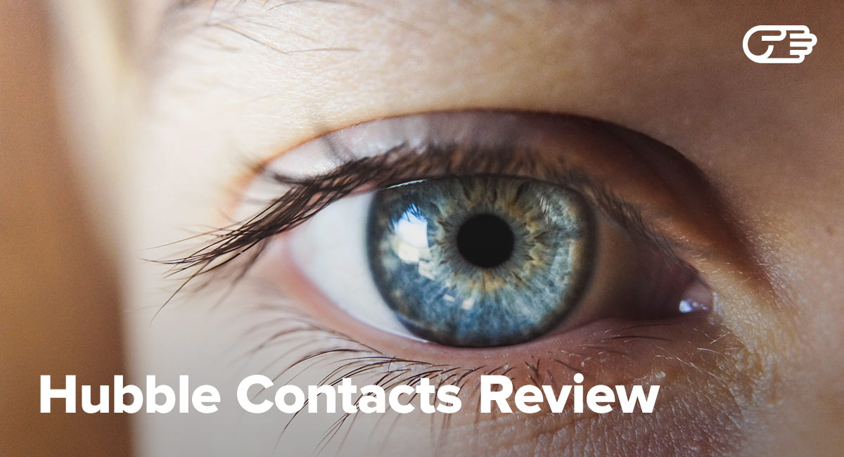 Hubble Contacts Reviews - Is This Brand Worth It?